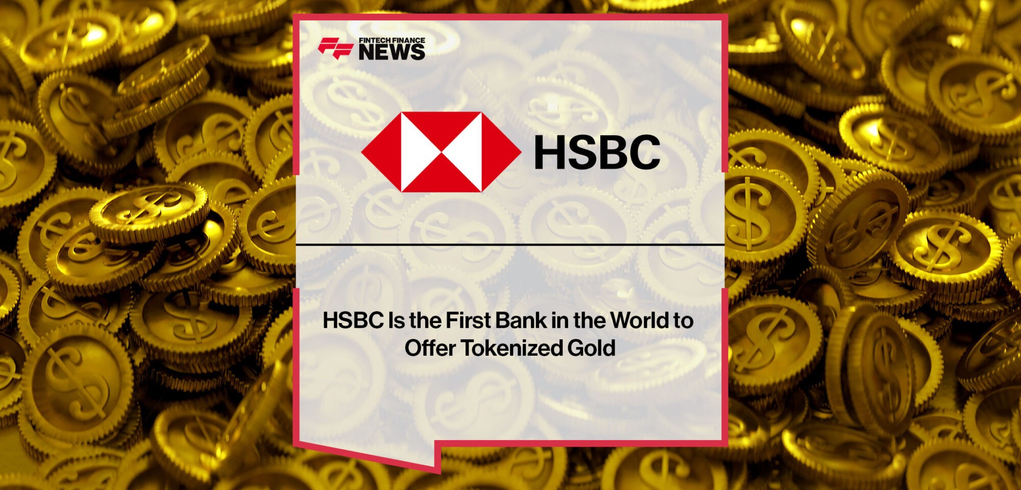 HSBC cung cấp dịch vụ lưu ký chứng khoán token hóa cho các tổ chức dịch ...